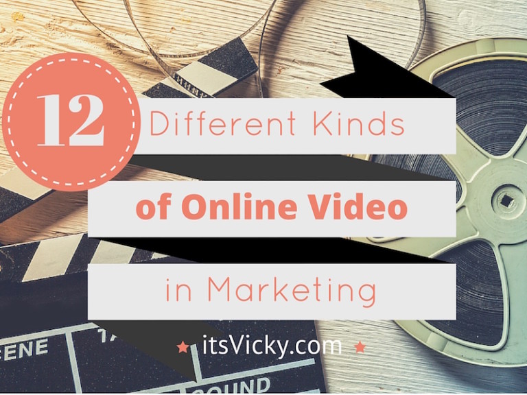 12 Different Kinds of Online Video in Marketing - itsVicky