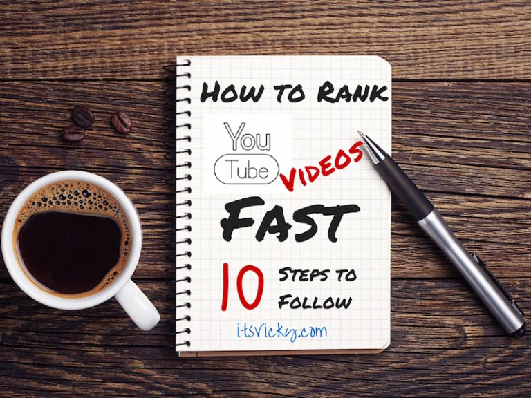 How to Rank YouTube Videos Fast – 10 Steps to Follow - itsVicky