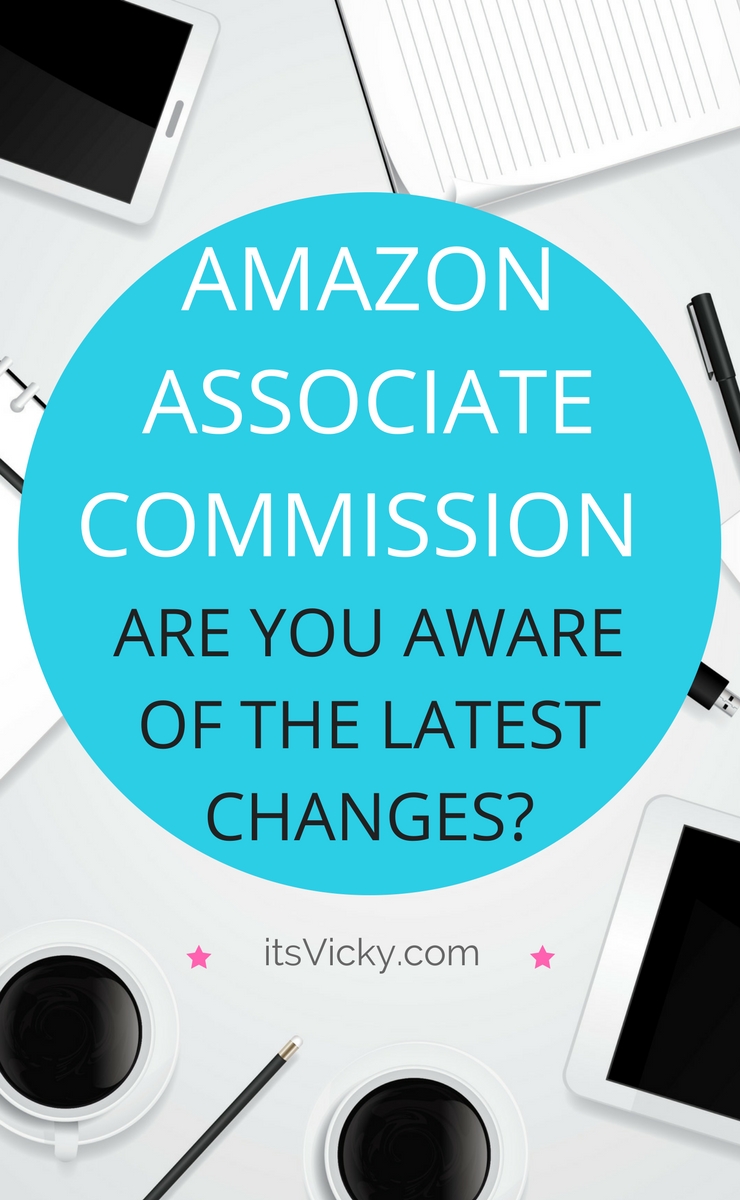Amazon Affiliate Program Commission – The Latest Update! - itsVicky