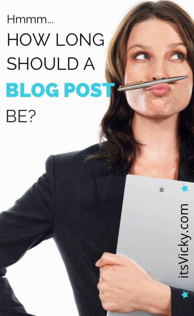 How Long Should a Blog Post Be? - itsVicky