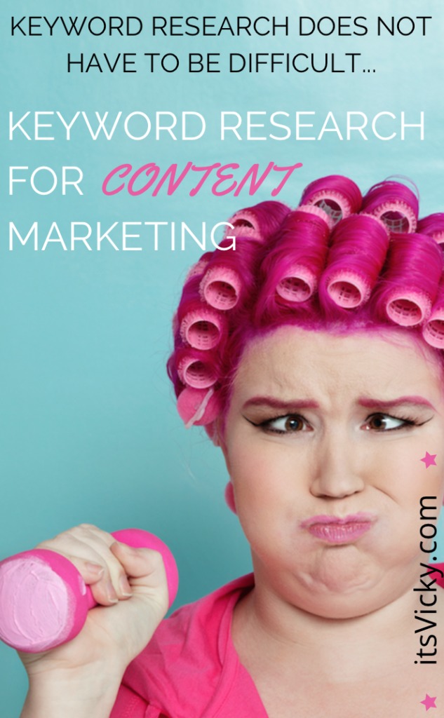 Keywords 101 – How to Do Keyword Research for Content Marketing - itsVicky