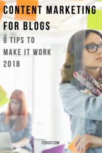 Content Marketing for Blogs – 9 Tips to Make It Work 2018 - itsVicky
